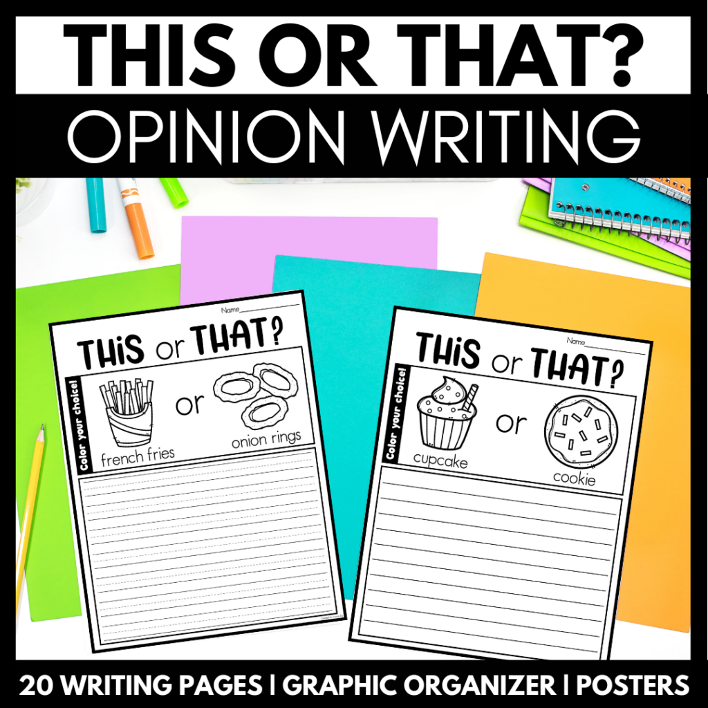 Opinion Writing Prompts with Graphic Organizer & Posters - Would You ...