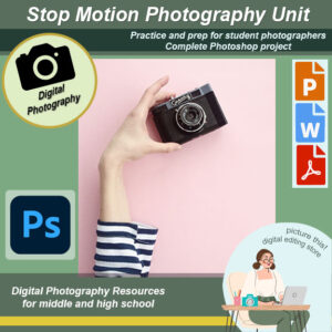Stop Motion Photography Unit, Photoshop video edit, digital photo high ...