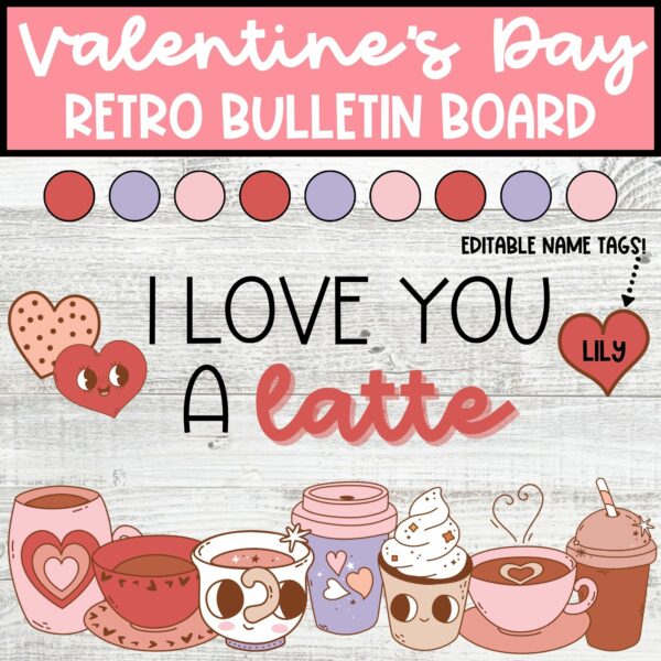 Retro Valentine's Day Bulletin Board and February Door Decor: EDITABLE ...