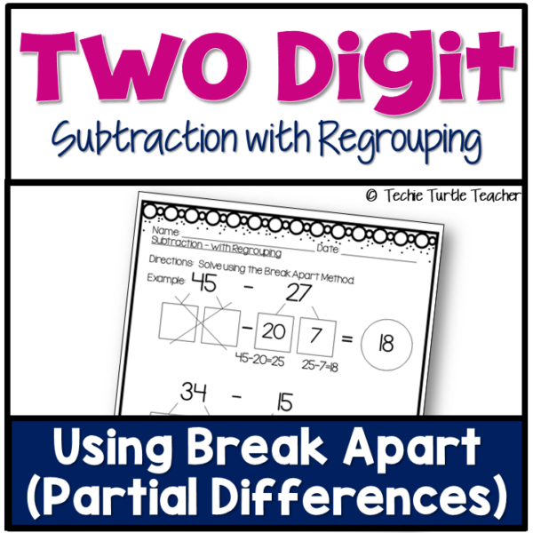 2-Digit Subtraction with Regrouping Using Break Apart Partial ...
