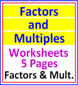 Factors and Multiples WorkSheets (Set of 5) | Made By Teachers