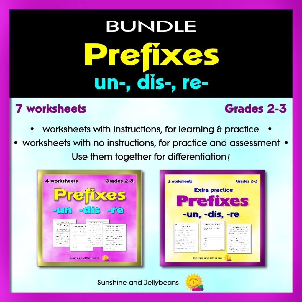 Prefixes: un- dis- re- : BUNDLE - 7 worksheets - Grades 2 and 3 ...