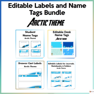 Editable Name Tags, Labels Arctic Theme Bundle | Made By Teachers