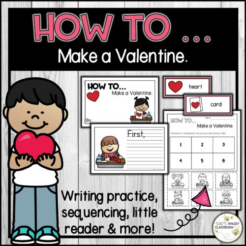 How to Make a Valentine - Procedural Writing, Sequencing and Craft ...