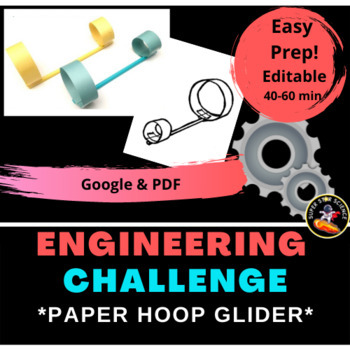 Middle School Engineering Design Process Challenge EZ Hoop Glider ...