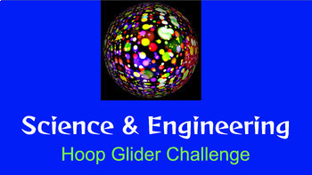 Middle School Engineering Design Process Challenge EZ Hoop Glider ...
