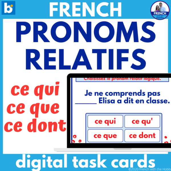 French Relative Pronouns ce qui ce que ce dont Boom™ Cards pronoms ...