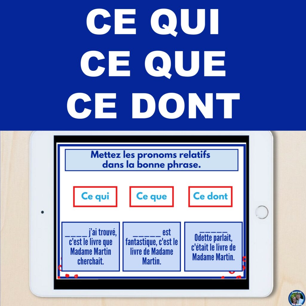 French Relative Pronouns Bundle qui que dont ce qui ce que ce dont ...