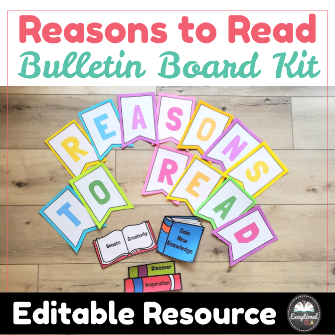 Reasons to Read Bulletin Board Kit - Editable! Great for classroom ...