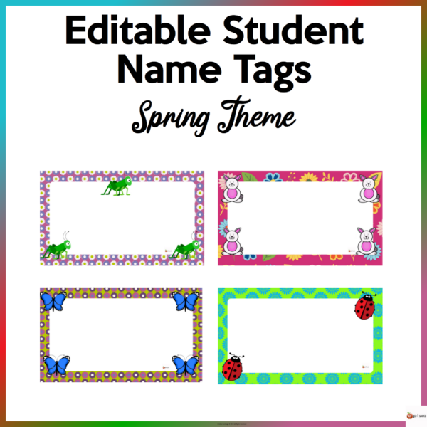 Editable Student Name Tags Spring Theme | Made By Teachers