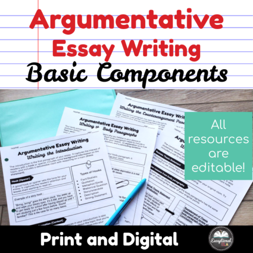 Argumentative Essay Writing Basic Components - Print and Digital | Made ...