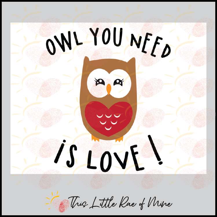Owl you need is love - owl - Valentine's Day - printable - Handprint ...