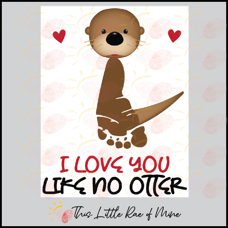 I love you like no otter - Valentine's Day - printable - Handprint art ...
