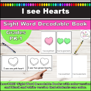Sight Word Decodable Valentines Day Books and Coloing Books: I See ...