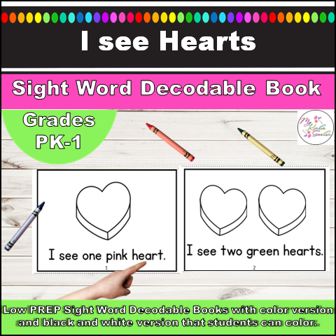 Sight Word Decodable Valentines Day Books and Coloing Books: I See ...
