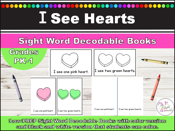 Sight Word Decodable Valentines Day Books and Coloing Books: I See ...