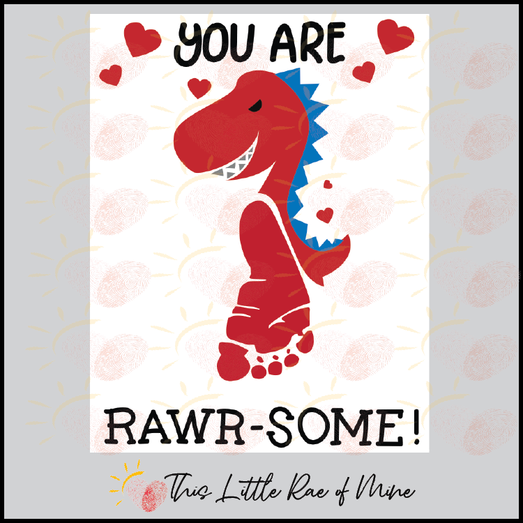 You are RAWR-some - dinosaur - Valentine's Day - printable - Handprint ...