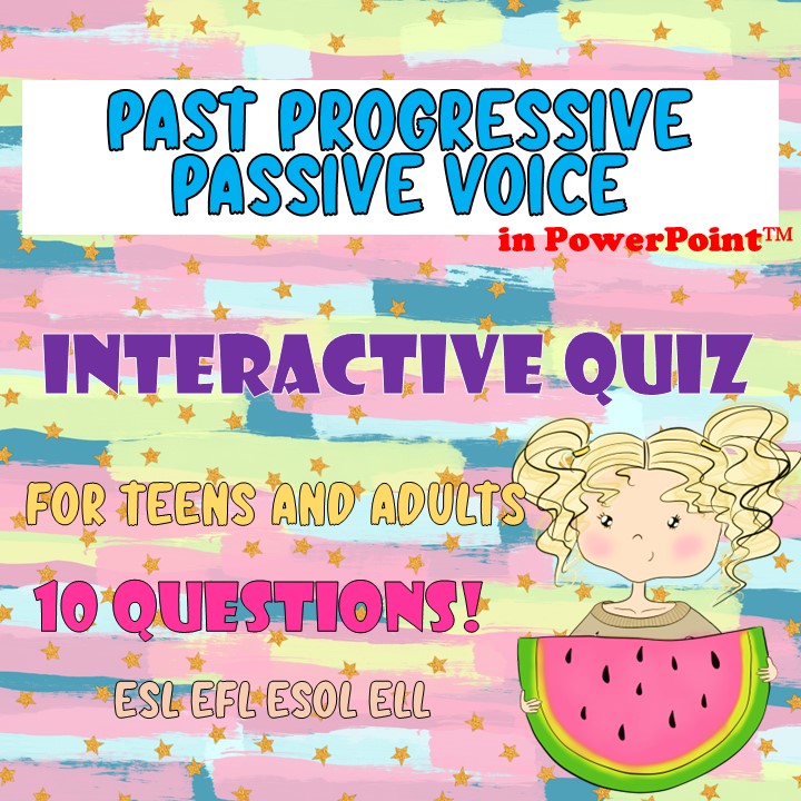 PAST CONTINUOUS PROGRESSIVE PASSIVE VOICE ESL interactive grammar game ...