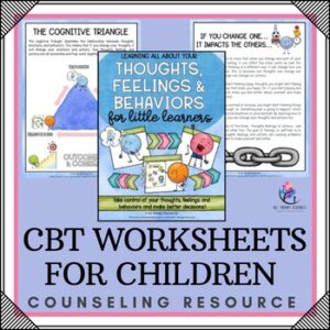 CBT Workbook for Children - Thoughts Feelings Behaviors | Made By Teachers