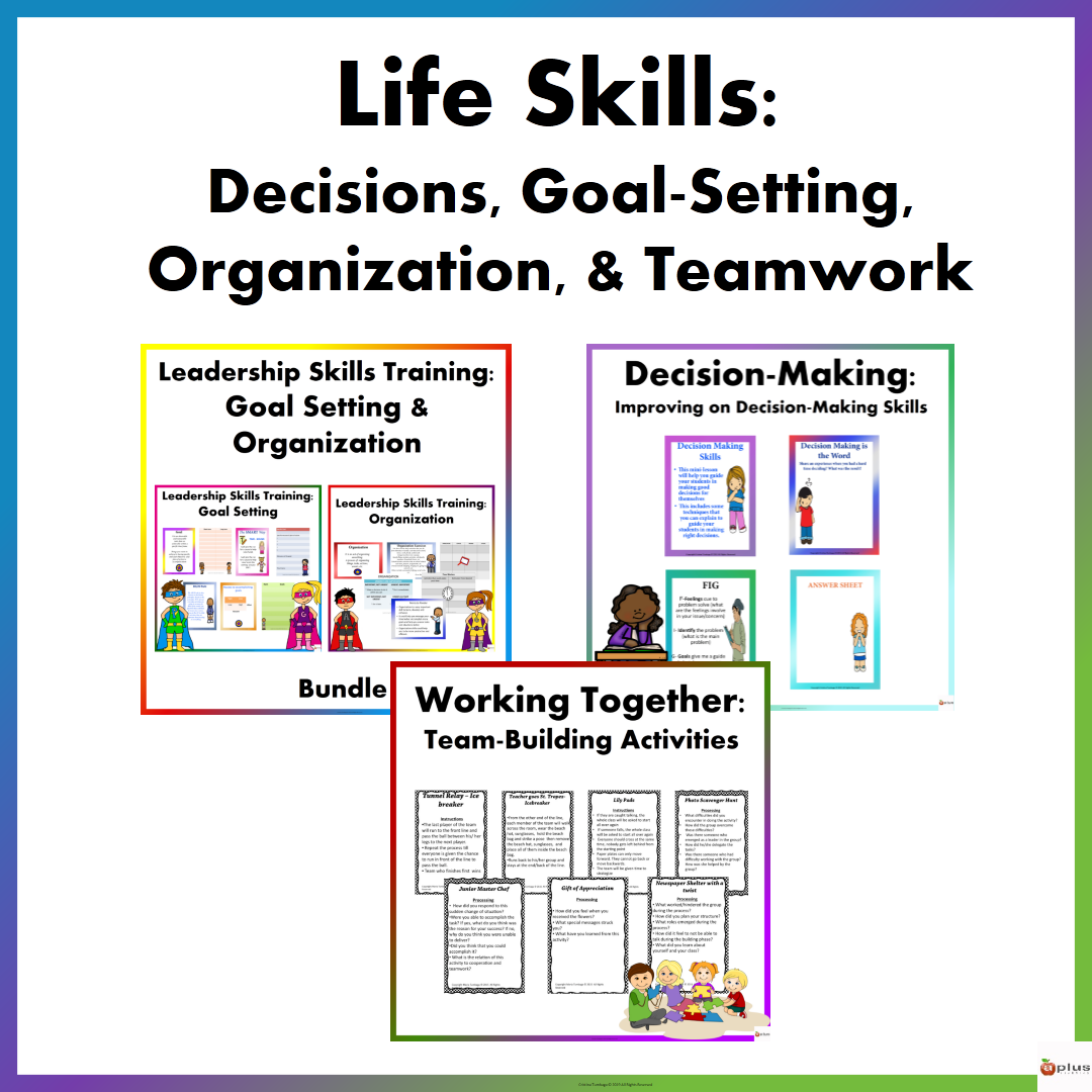 Life Skills Decisions, Goals, Conflict Resolution,Organization ...
