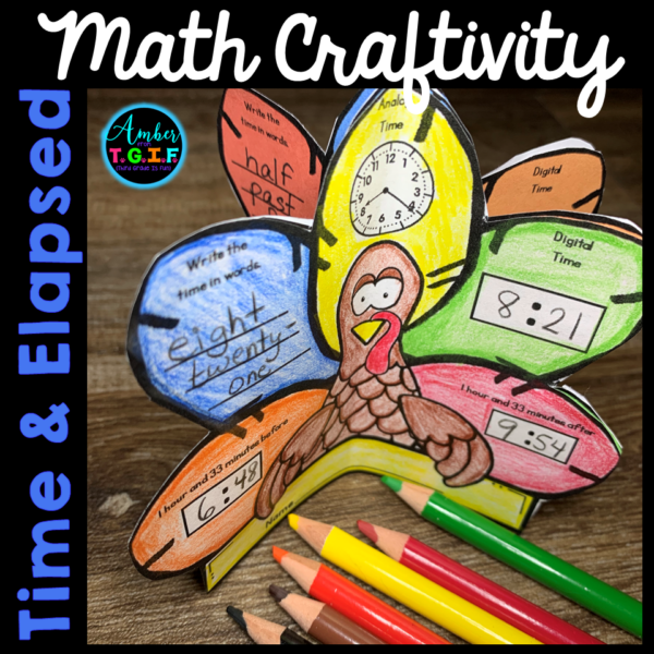 Telling Time and Elapsed Time Activity | Thanksgiving Fall Turkey Math ...