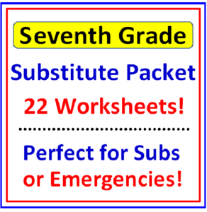 Seventh Grade SUBSTITUTE Packet (22 Worksheets) | Made By Teachers