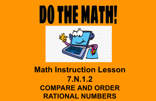 7th Math Lesson - Compare and Order Rational Numbers 7.N.1.2 OAS | Made ...