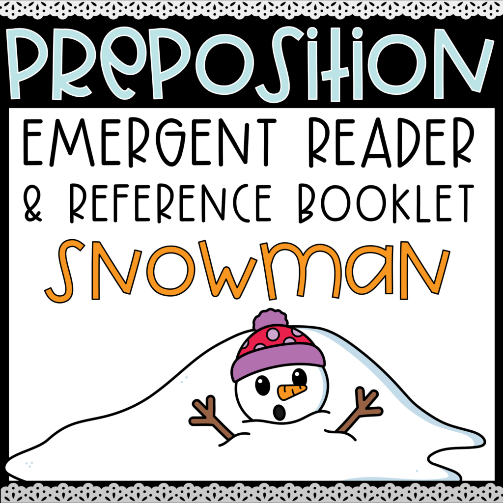 Snowman Prepositions Emergent Reader Reference Guide Winter ...
