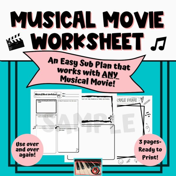 Musical Movie Worksheet- 3 pages to accompany ANY musical! Great Sub ...