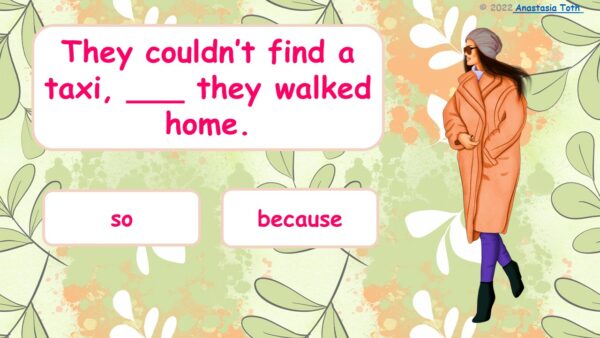 SO or BECAUSE conjunctions ESL interactive grammar quiz game activities ...