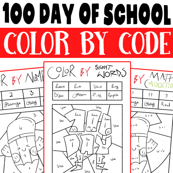 100th Day of School Color By Code, 100th Day of School Color By Sight ...