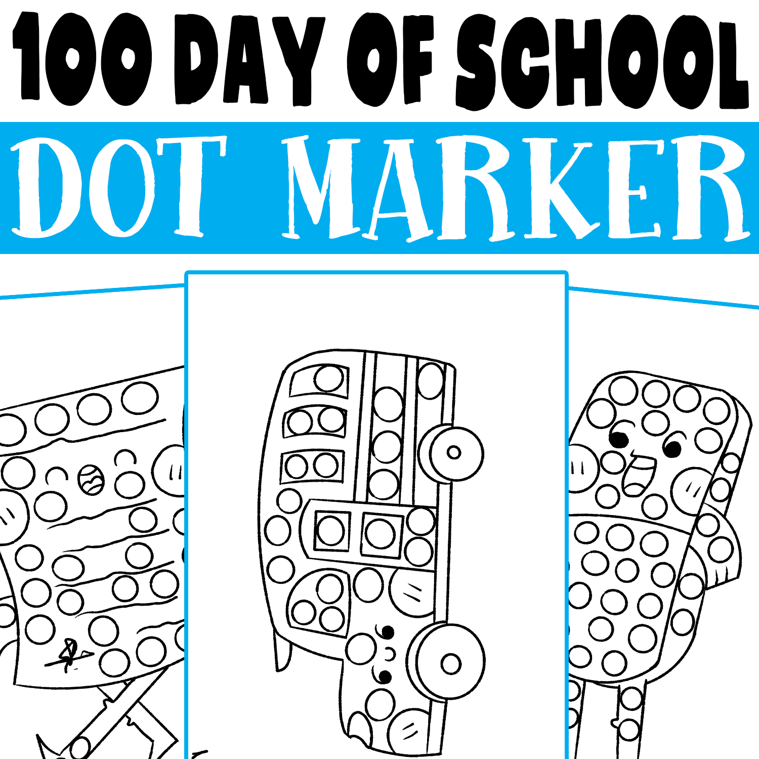 100th Day of School Color By Dot Markers, 100th Day of School Coloring ...