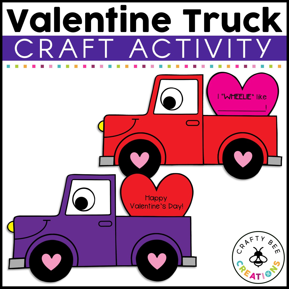 Valentines Day Truck Craft | Valentines Day Activities | Bulletin Board ...