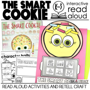 The Smart Cookie Interactive Read Aloud Activities | Sequencing Craft ...