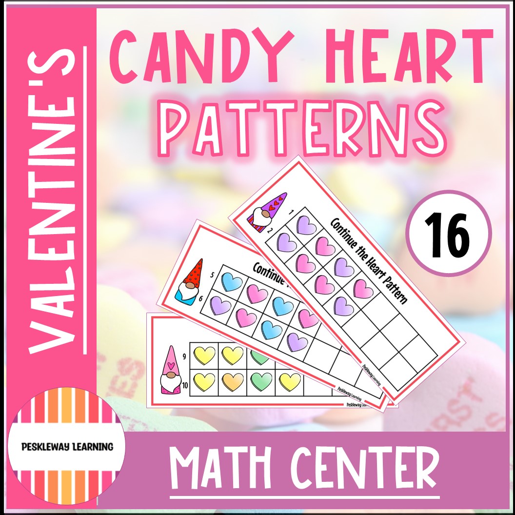 Valentine's Day Candy Heart Patterns | Made By Teachers