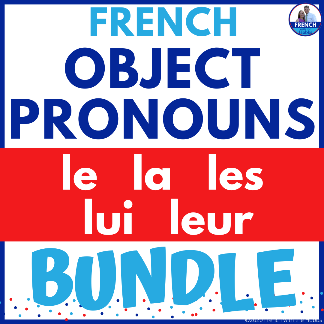 French Direct & Indirect Object Pronouns BUNDLE le la les lui leur ...