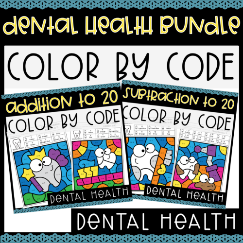 Dental Health Addition and Subtraction to 20 Color by Code BUNDLE ...