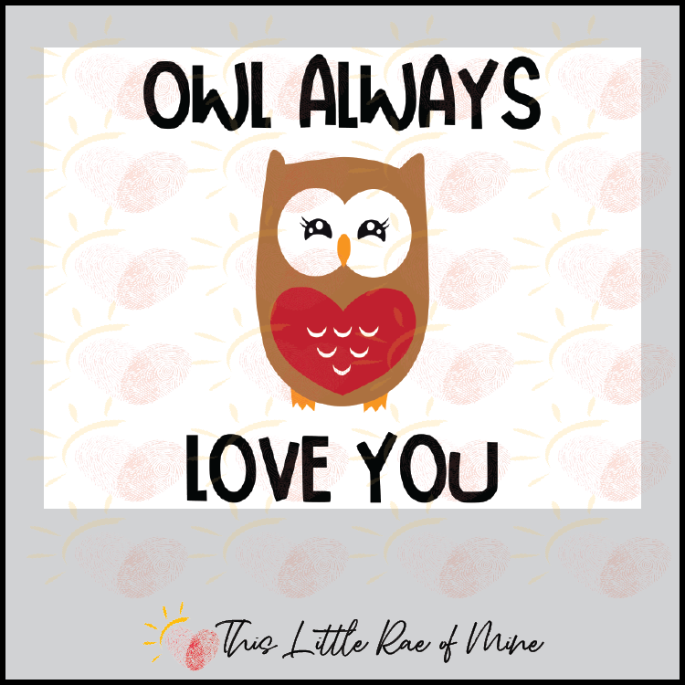 Owl always love you - owl - Valentine's Day - printable - Handprint art ...