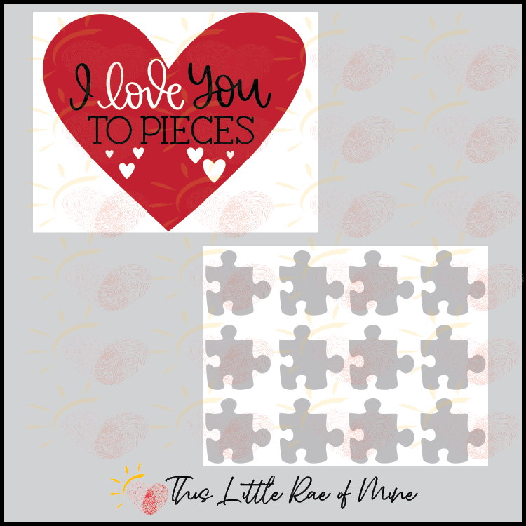 I love you to pieces - puzzle piece - Photo - Valentine's Day Keepsake ...