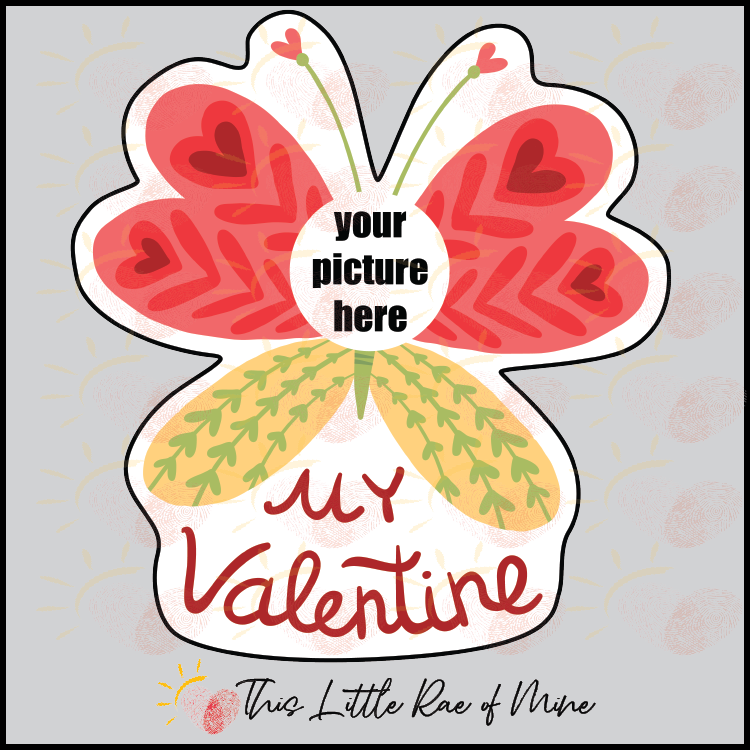 My Valentine - Butterfly - Photo - Valentine's Day Keepsake - Printable ...