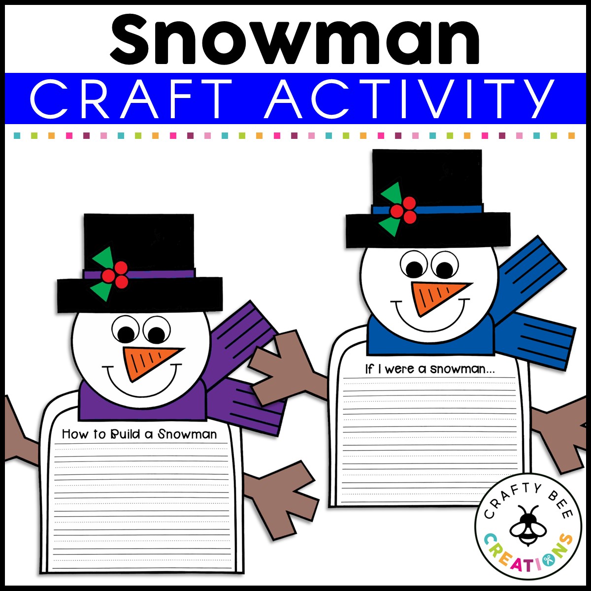 Snowman Craft | How to Build a Snowman Writing Activity | Snowmen at ...