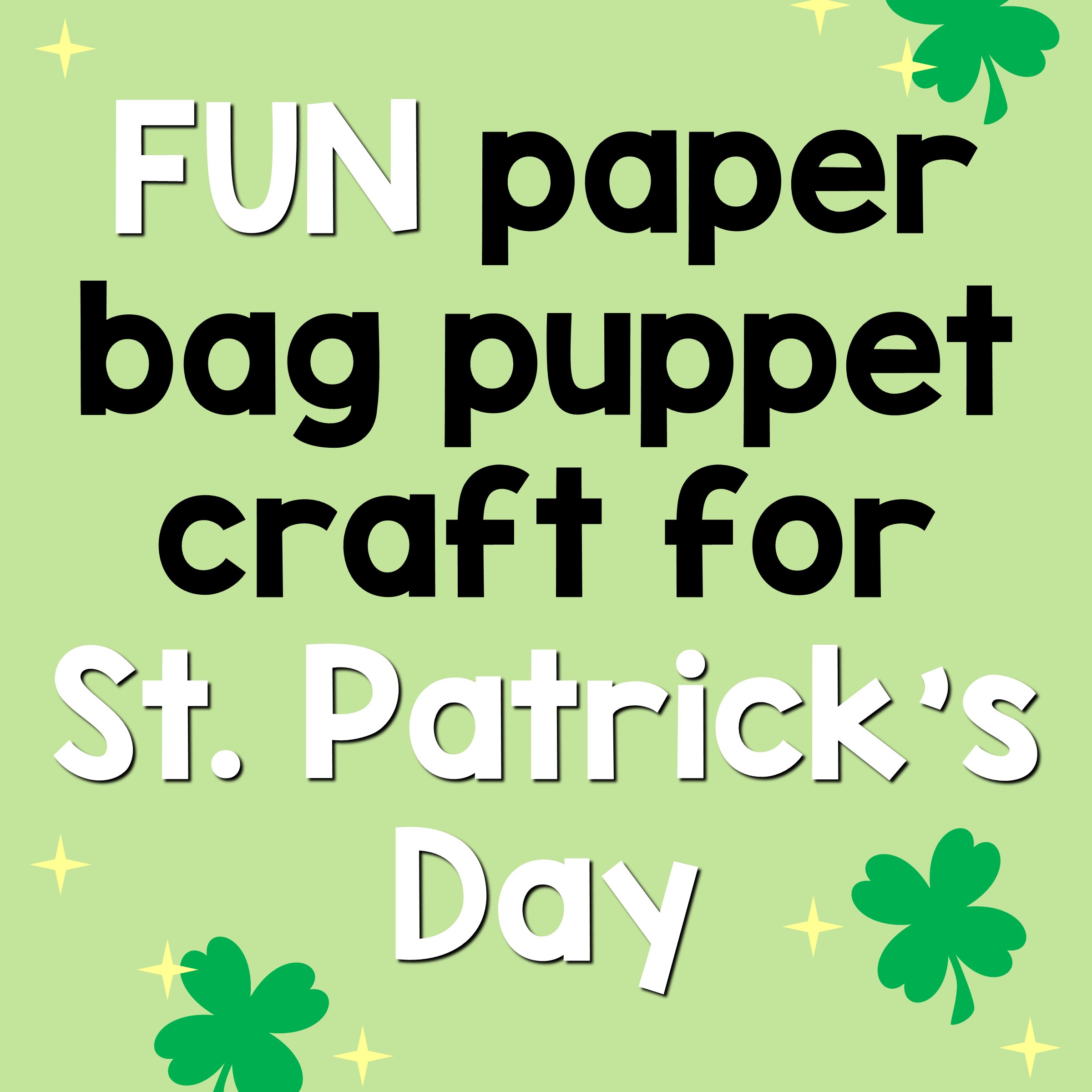 Leprechaun Paper Bag Puppet Craft Activity for St. Patrick's Day | Made ...