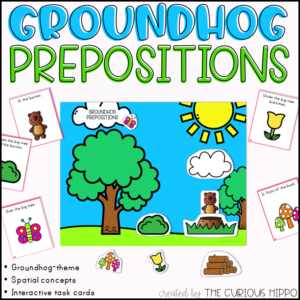 Groundhog Prepositions - Spatial Concepts | Made By Teachers