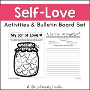 Self-Love Activities (& Self-Love Bulletin Board) | Made By Teachers