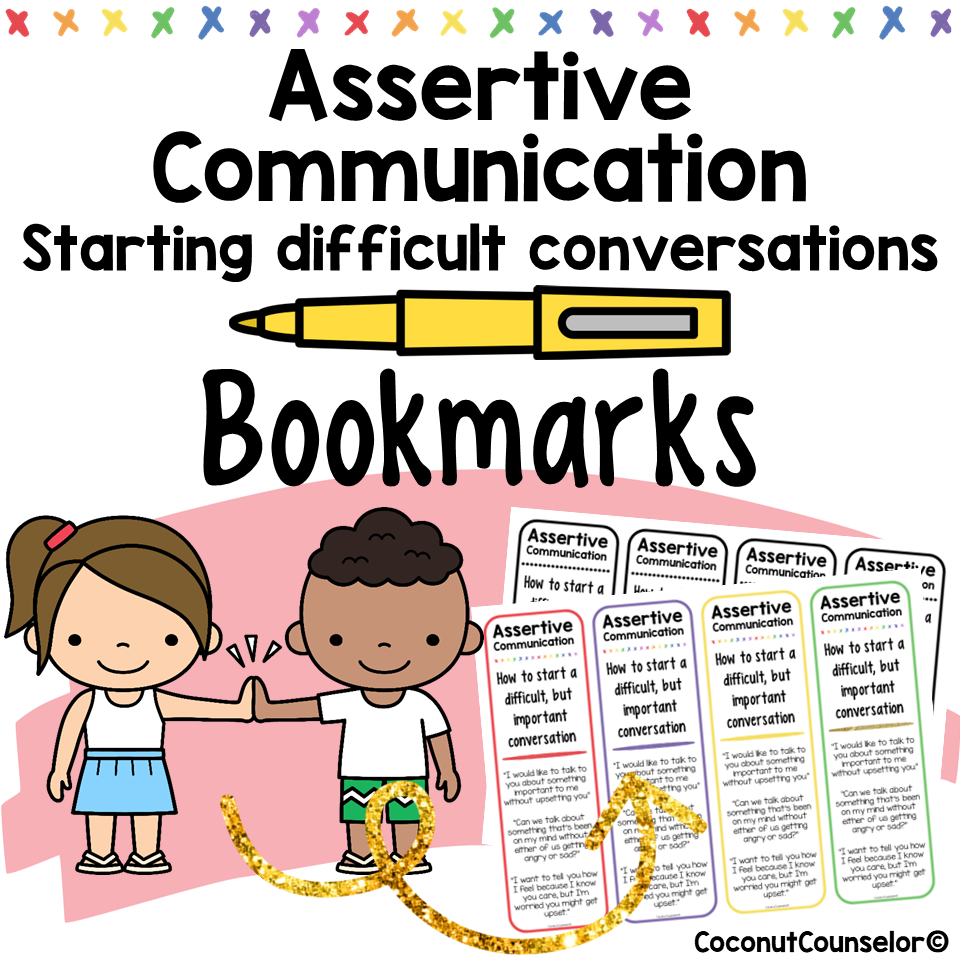 Assertive Communication Bookmark Starting Difficult Conversations Made By Teachers