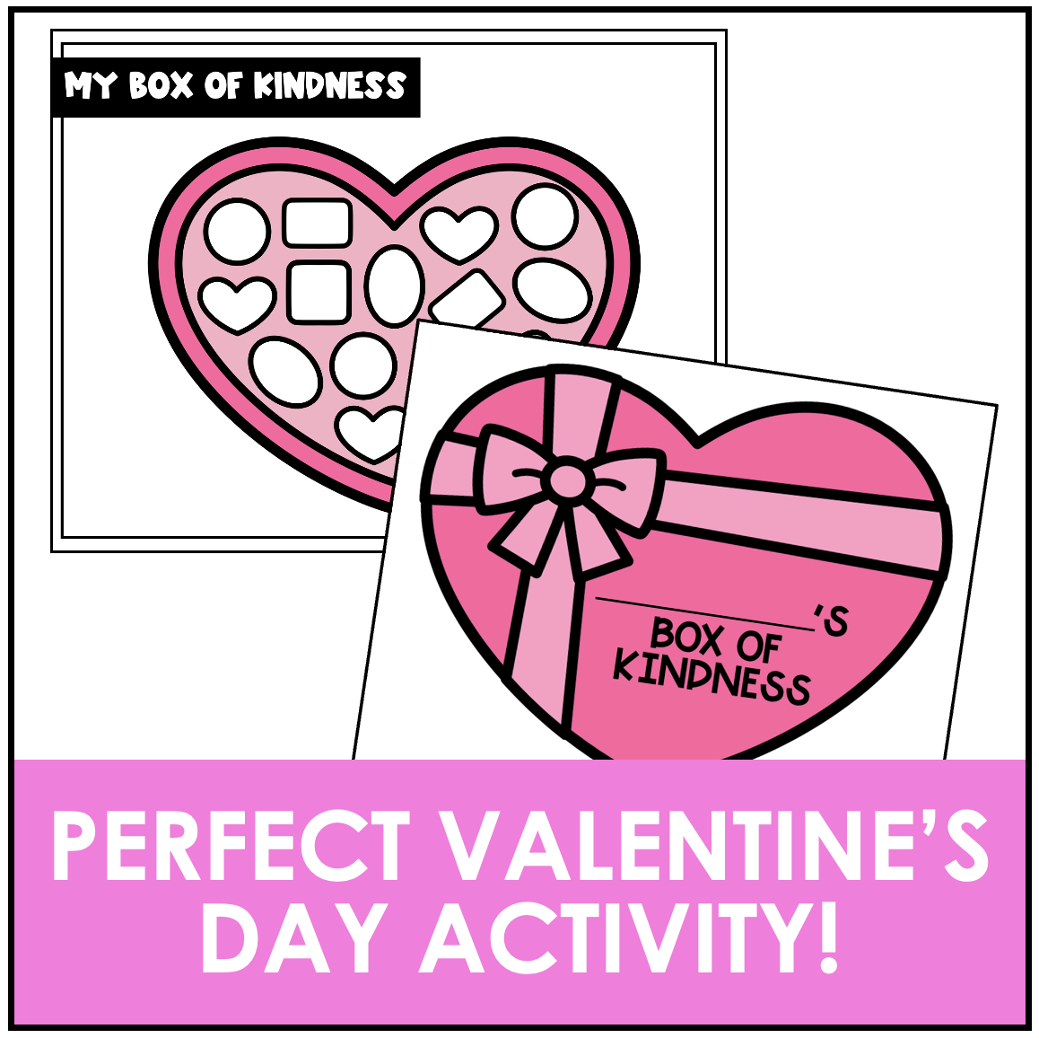 Valentine's Day Kindness Activity | Box of Chocolate Compliments | Made ...