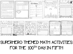 100th Day of School Superhero Themed {Fifth Grade} | Made By Teachers