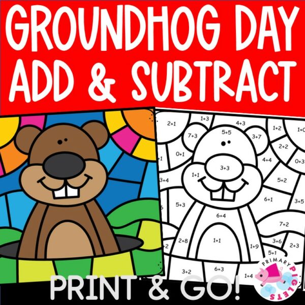 GROUNDHOG DAY COLOR BY NUMBER ADDITION AND SUBTRACTION | GROUNDHOG DAY ...