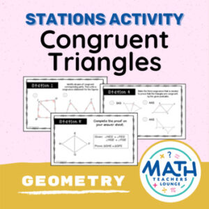 Congruent Triangle Stations Activity | Made By Teachers