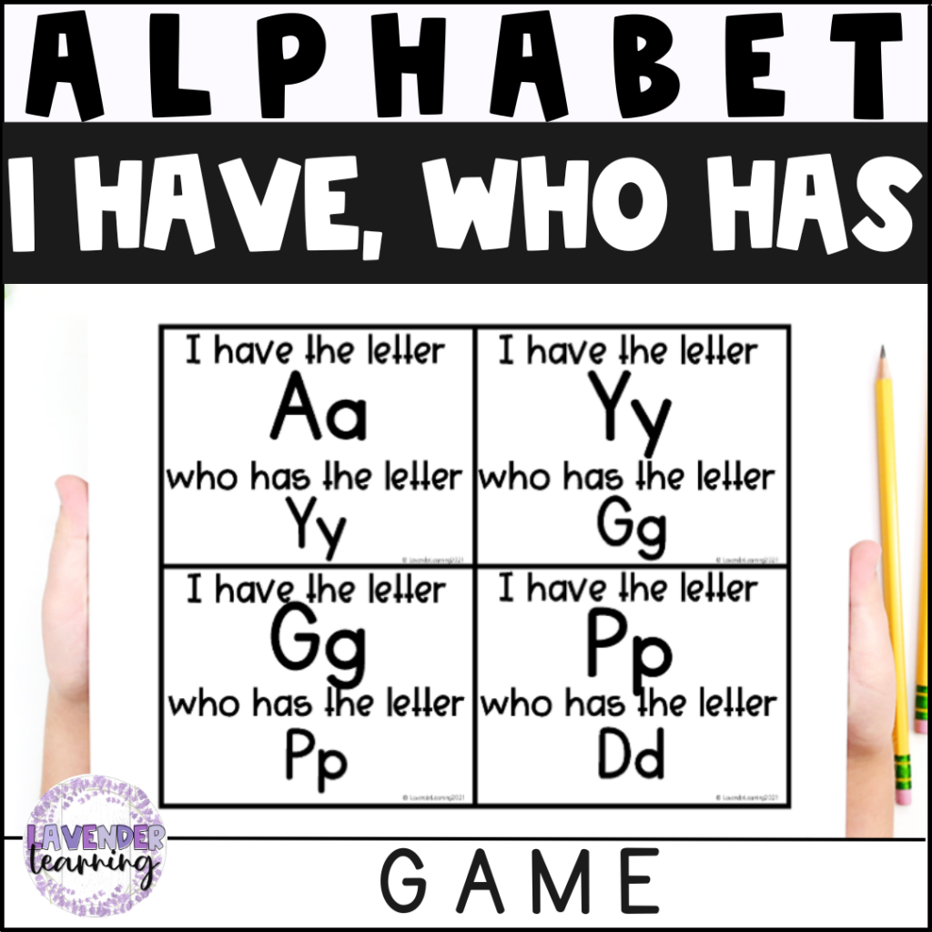Alphabet I Have, Who Has Game - Letter Recognition Practice Game | Made ...